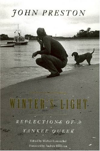 Winter's Light: Reflections of a Yankee Queer by John Preston | Goodreads