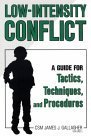 Low-Intensity Conflict: A Guide for Tactics, Techniques, and Procedures ...
