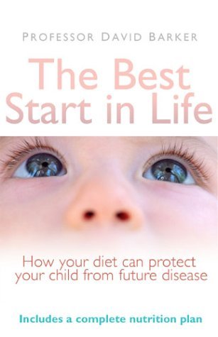 The Best Start in Life by David Barker | Goodreads