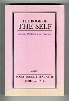 The Book of the Self: Person, Pretext, and Process by Polly Young ...