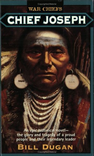 Chief Joseph (War Chiefs, 2) by Bill Dugan | Goodreads