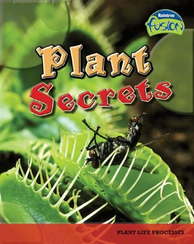 Plant Secrets (Raintree Fusion) by Anna Claybourne | Goodreads