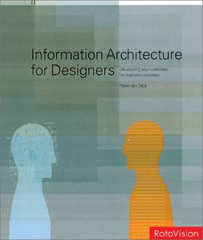 Information Architecture for Designers: Structuring Websites for ...