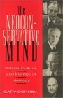The Neoconservative Mind: Politics, Culture, and the War of Ideology by ...