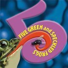 5 Green and Speckled Frogs by Martin Kelly | Goodreads