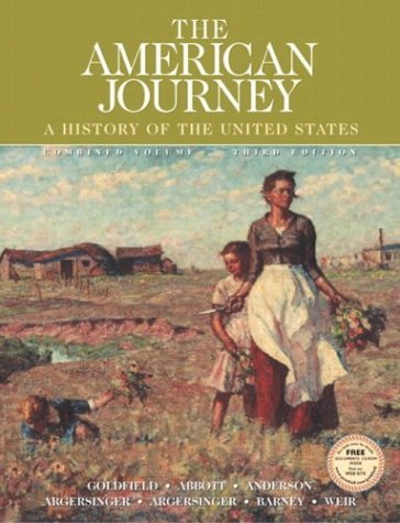 The American Journey: Combined, Third Edition by David R. Goldfield ...