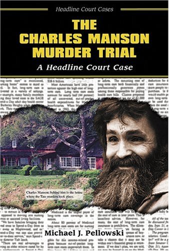 The Charles Manson Murder Trial: A Headline Court Case by Michael ...