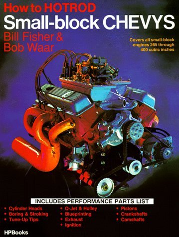 How to Hotrod Small-Block Chevys: Covers All Small-Block Engines 1955 ...