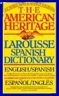 The American Heritage Larousse Spanish Dictionary by American Heritage ...