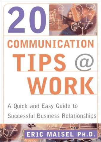 20 Communication Tips at Work: A Quick and Easy Guide to Successful ...