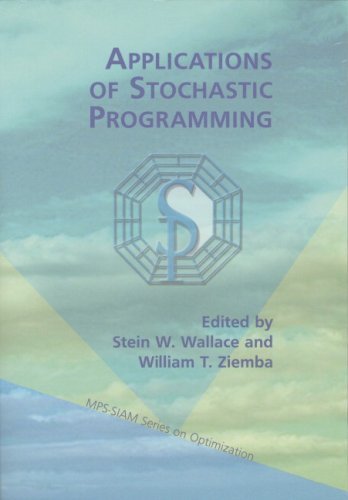Applications of Stochastic Programming by William T. Ziemba | Goodreads