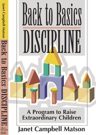 Back to Basics Discipline by Janet Campbell Matson | Goodreads