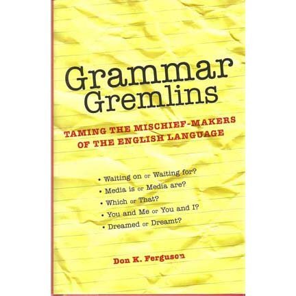 Grammar Gremlins by Don K. Furguson | Goodreads