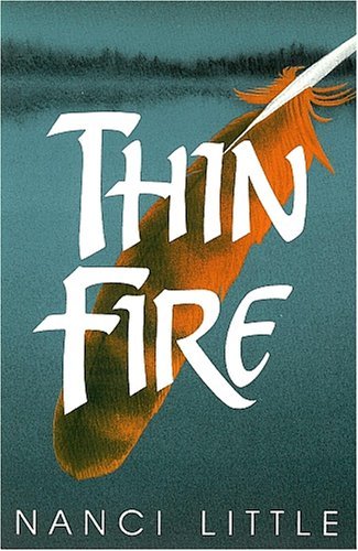 Thin Fire by Nanci Little | Goodreads