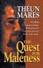 The Quest for Maleness by Théun Mares | Goodreads