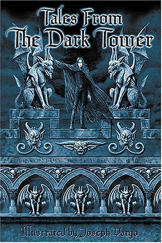 Tales From The Dark Tower by Joseph Vargo | Goodreads
