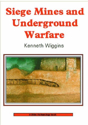Siege Mines and Underground Warfare by Kenneth Wiggins | Goodreads