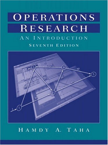 Operations Research: An Introduction (7th Edition) by Hamdy A. Taha ...