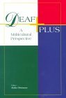 Deaf Plus: A Multicultural Perspective by Gilbert L. Delgado | Goodreads