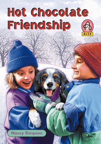 Hot Chocolate Friendship (Alex Series 3) by Nancy Simpson Levene ...