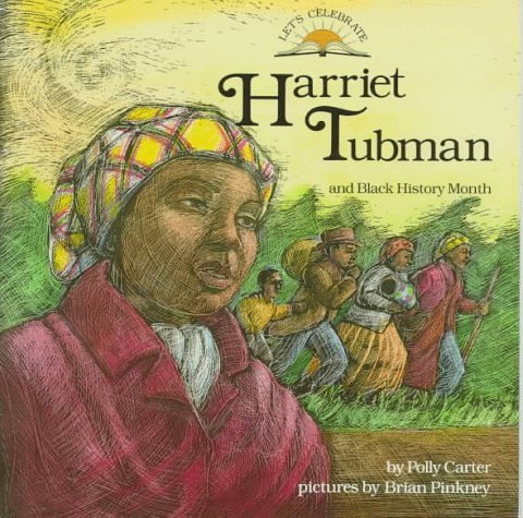 Harriet Tubman and Black History Month by Polly Carter | Goodreads