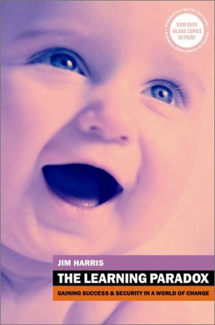 The Learning Paradox: Gaining Success and Security in a World of Change ...