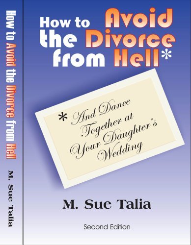 How to Avoid the Divorce from Hell: And Dance Together at Your ...