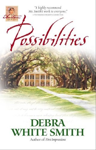 Possibilities (Austen Series, #6) by Debra White Smith | Goodreads