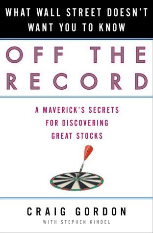 Off the Record: What Wall Street Doesn't Want You to Know by Craig ...