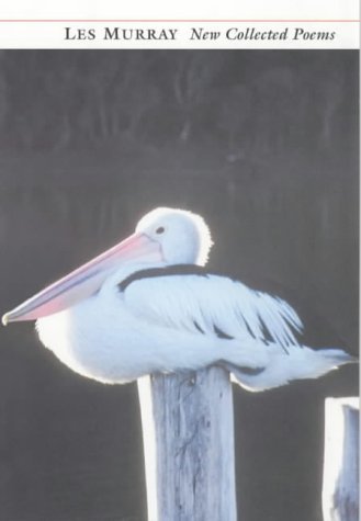 New Collected Poems by Les Murray | Goodreads