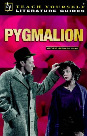 "Pygmalion" (Teach Yourself Revision Guides) by Mary Hartley | Goodreads