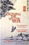 Crossing the Yellow River : Three Hundred Poems from the Chinese by Sam ...