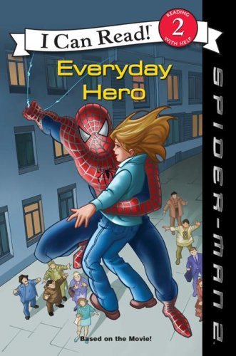 Everyday Hero (Spiderman 2) by Acton Figueroa | Goodreads