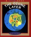 The Ozone Layer (True Books: Environment) by Rhonda Lucas Donald ...