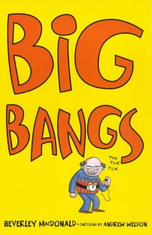 Big Bangs by Beverley MacDonald | Goodreads