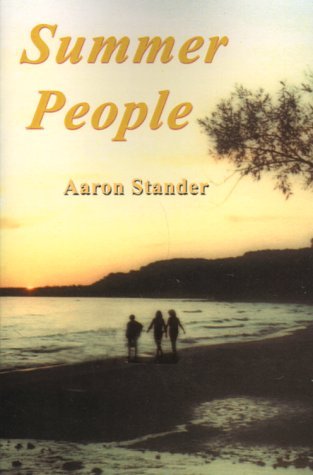 Summer People by Aaron Stander | Goodreads