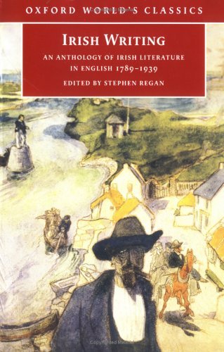 Irish Writing: An Anthology of Irish Literature in English 1789-1939 by ...