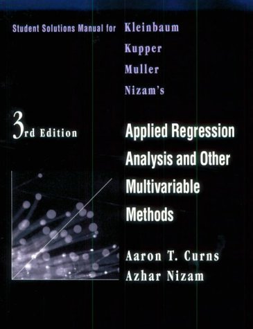 Student Solutions Manual for Kleinbaum/Kupper/Muller/Nizam’s Applied ...