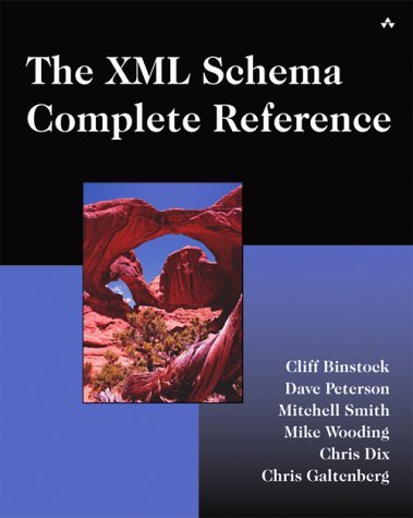 The XML Schema Complete Reference by Cliff Binstock | Goodreads
