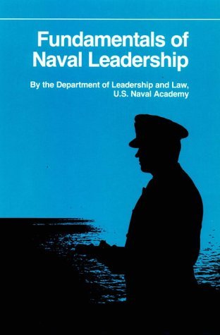 Fundamentals of Naval Leadership by United States Naval Academy. Dept ...