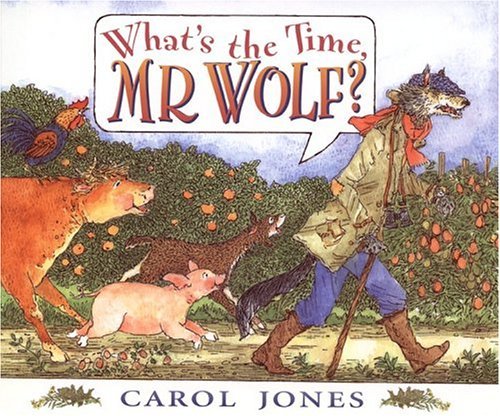 What's the Time, Mr. Wolf? by Carol Jones | Goodreads