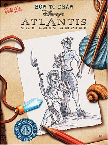 How to Draw Disney's Atlantis: The Lost Empire by Catherine McCafferty ...