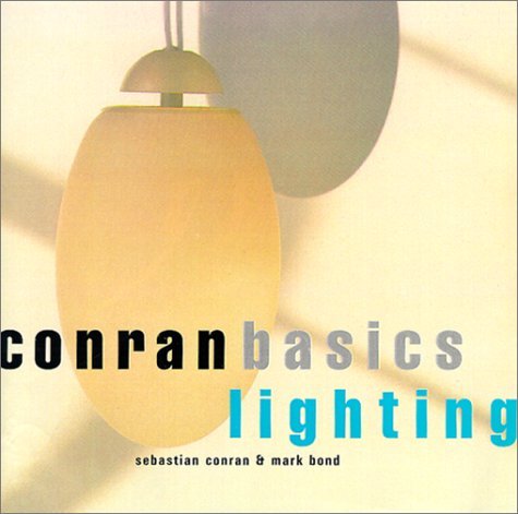 Soma Basics: Lighting by Sebastian Conran | Goodreads