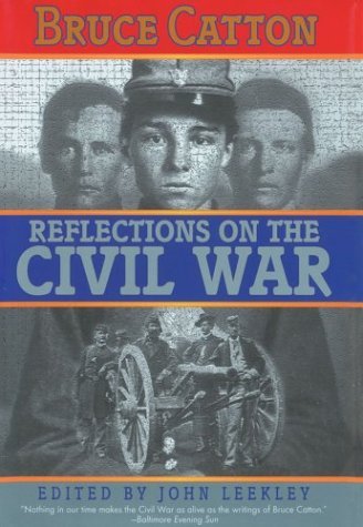 Reflections on the Civil War by Bruce Catton | Goodreads
