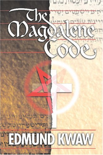 The Magdalene Code by Edmund Kwaw | Goodreads