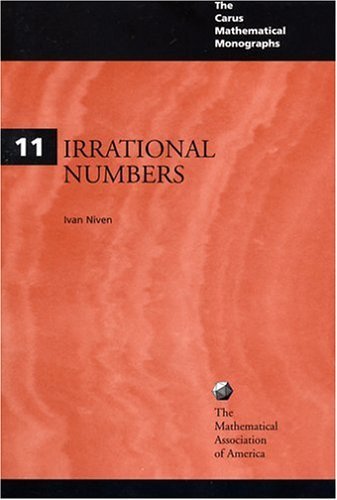 Irrational Numbers (Carus Mathematical Monographs, #11) by Ivan Niven ...