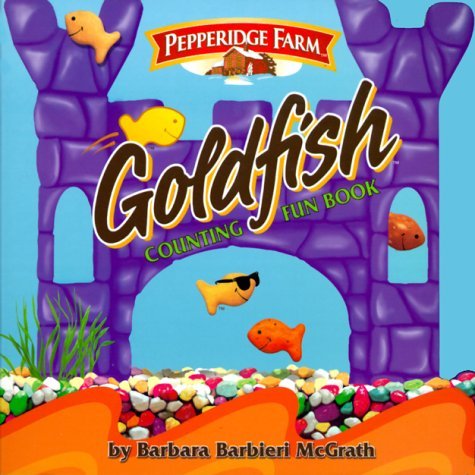 Pepperidge Farm Goldfish Counting Fun Book by Barbara Barbieri McGrath ...