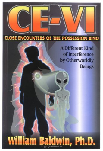 CE-VI: Close Encounters of the Possession Kind--A Different Kind of ...