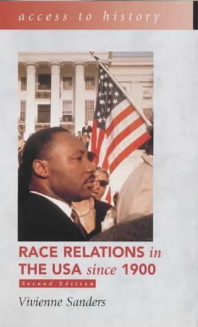 Race Relations in the USA since 1900 by Vivienne Sanders | Goodreads
