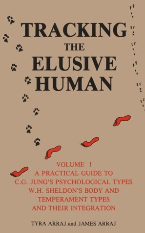 Tracking the Elusive Human, Volume 1: A Practical Guide to C.G. Jung's ...